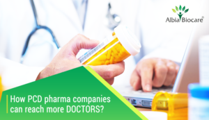How PCD Pharma Companies Can Reach More Doctors? - Albia Biocare